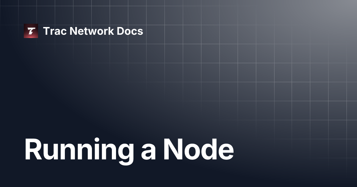 Running A Node Trac Network Docs