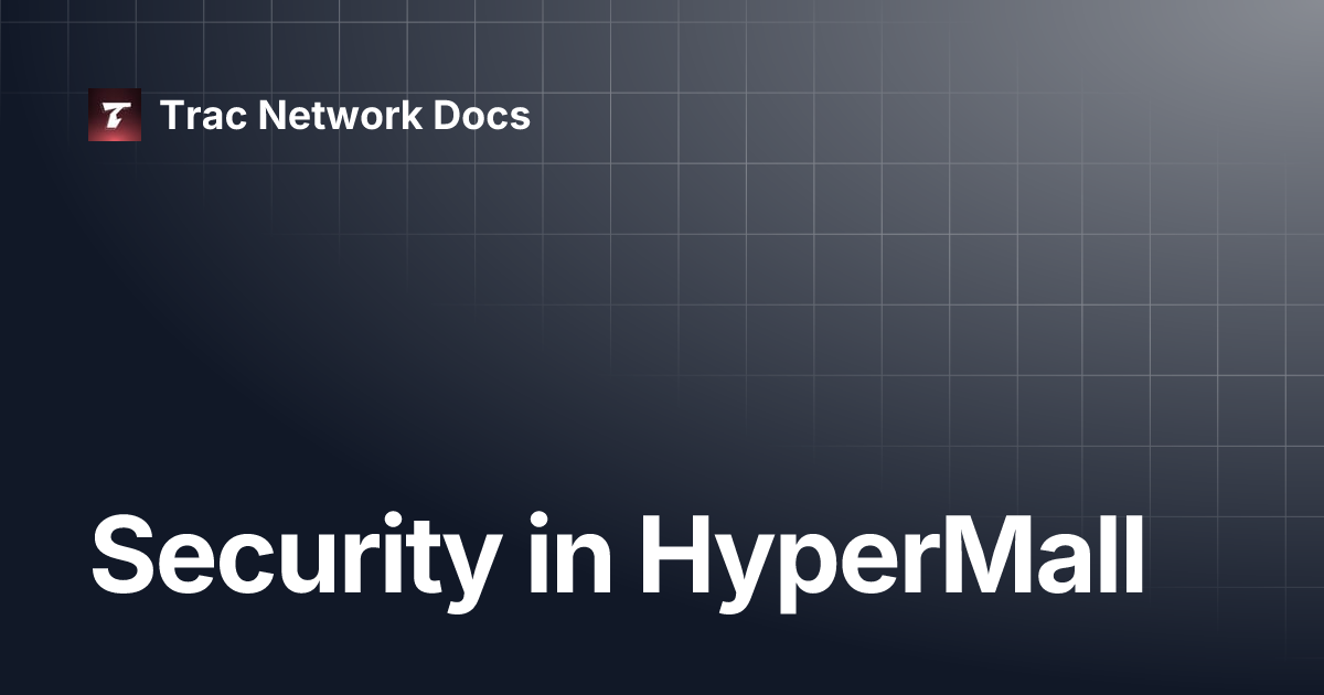 Security in HyperMall | Trac Network Docs